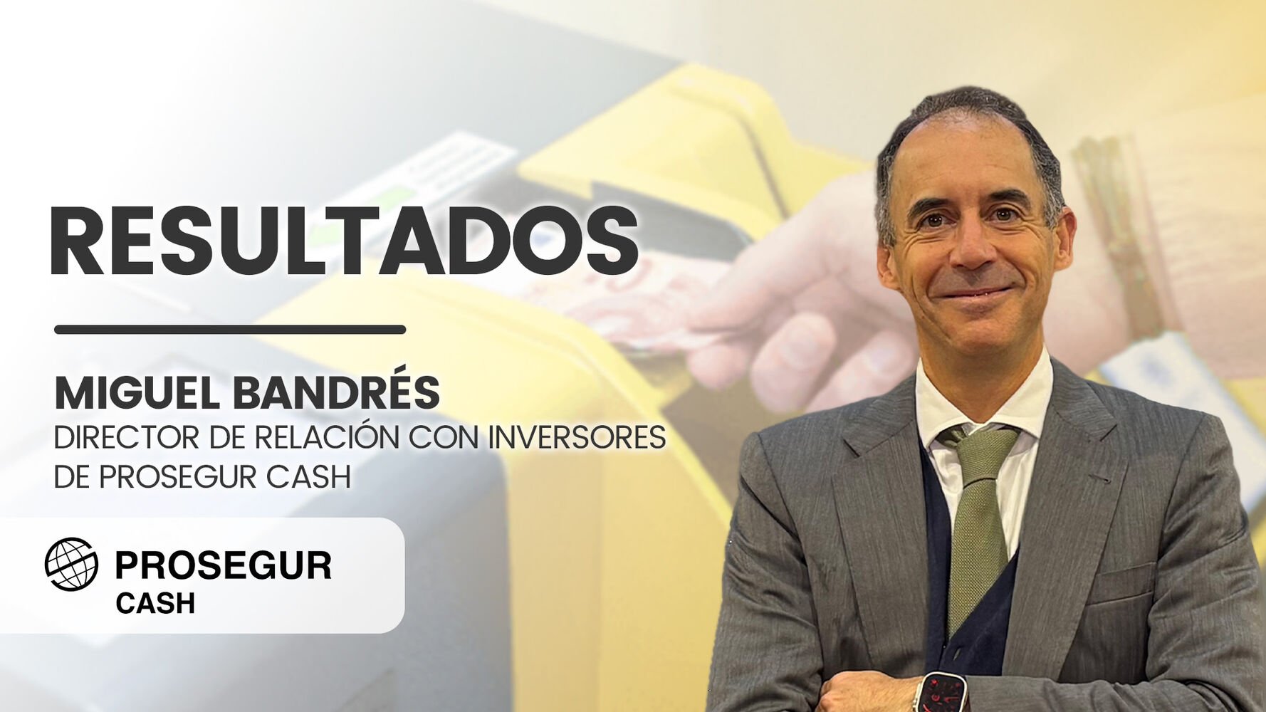 Prosegur Cash maintains its global impulse in 2025 with improvement of ...